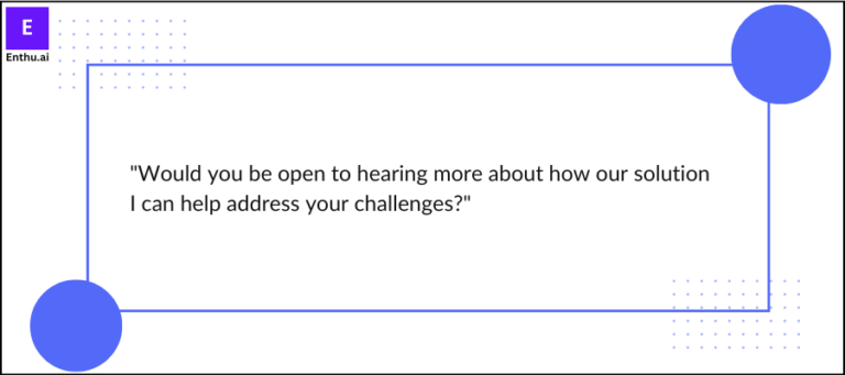 How to Open a Sales Call Successfully in 5 Steps | Enthu.AI