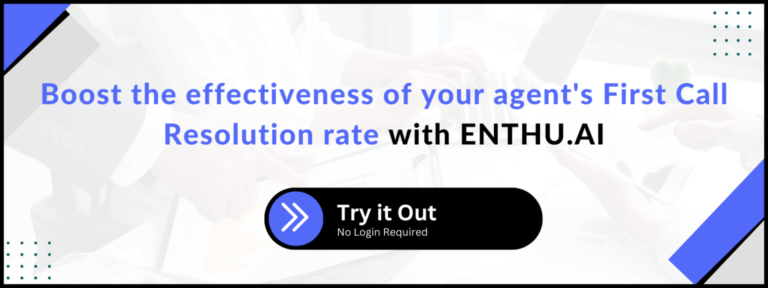 First Call Resolution (FCR): A Comprehensive Guide for 2025