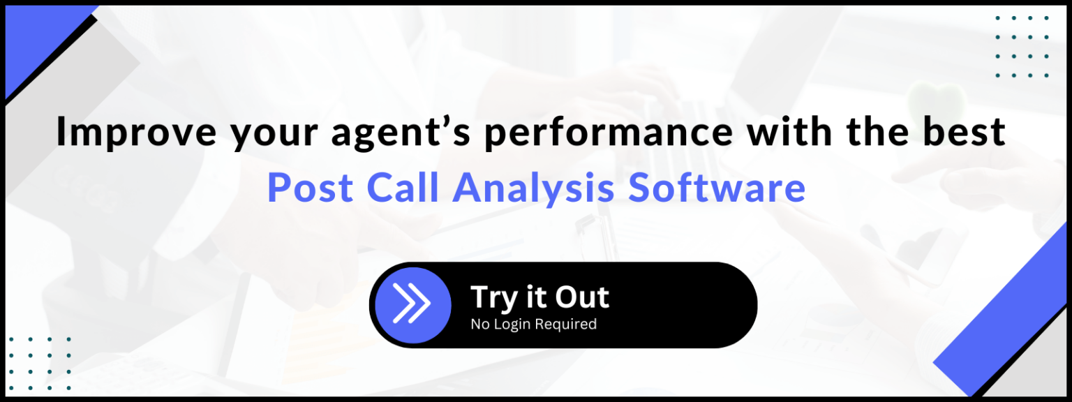 What is Post Call Analysis in a 2025 Contact Center?