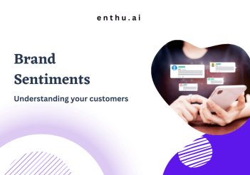 Brand Sentiment in Contact Center 2024 -Shaping CX| Enthu.AI